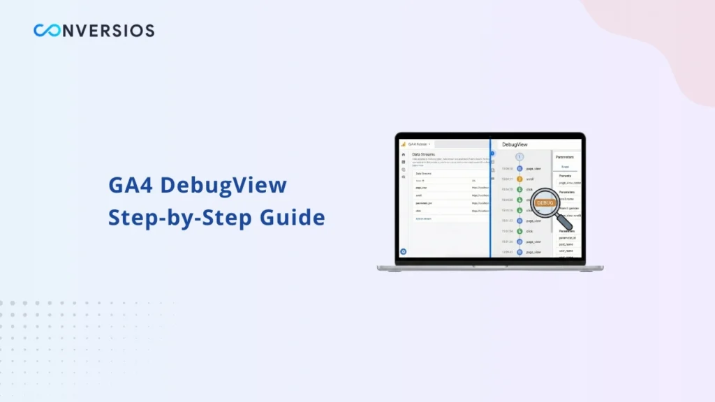 How to Use DebugView in GA4: Step-by-Step Guide